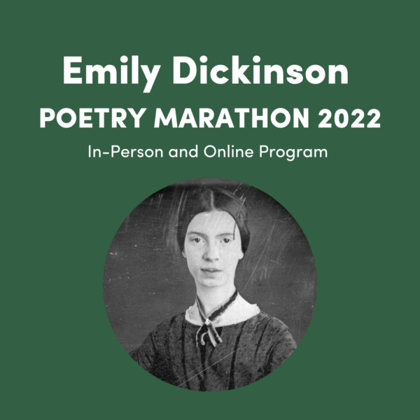 Emily Dickinson Poetry MarathonSeptember 19-25 – Emily Dickinson Museum